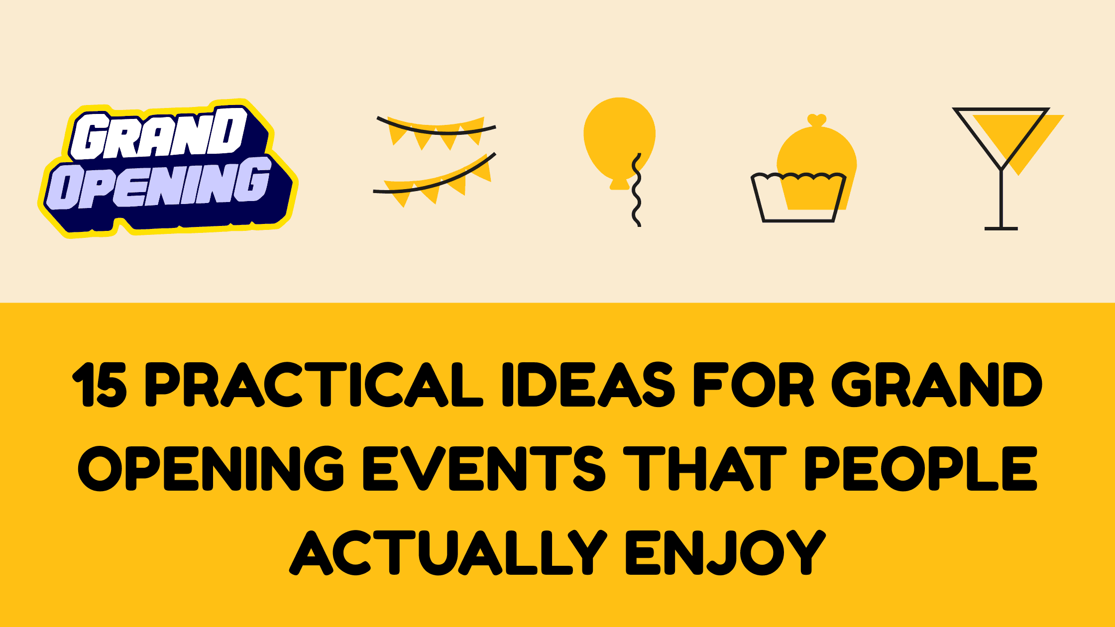 15 Practical Ideas for Grand Opening Events That People Actually Enjoy